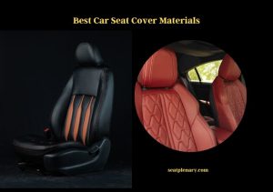 Ultimate Guide to the Best Car Seat Cover Materials - Seat Plenary